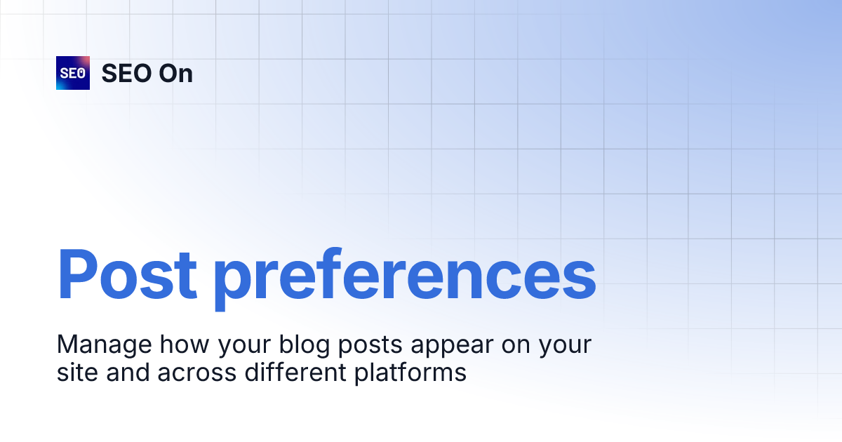 Post preferences | SEO On